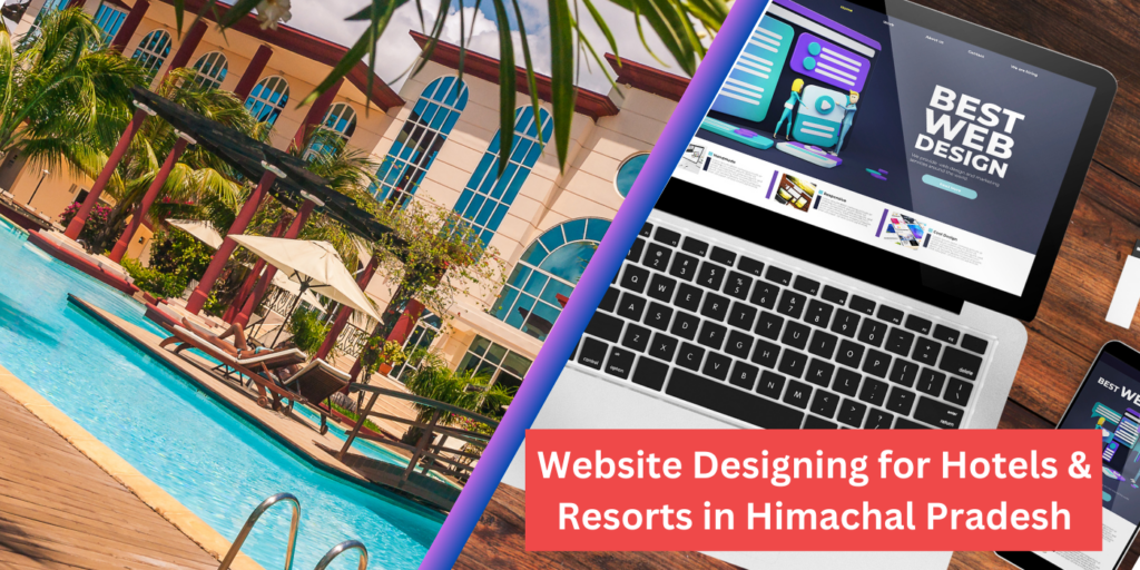 Website Designing for Hotels & Resorts in Himachal Pradesh | SEO WEB ...
